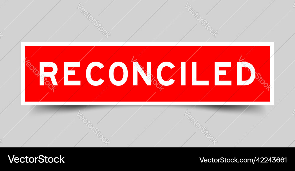 Square label banner with word reconciled in red Vector Image
