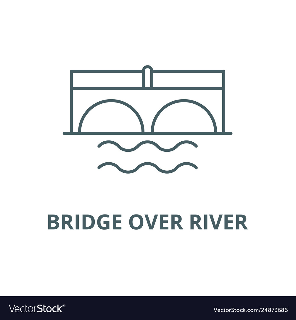 Bridge over river line icon Royalty Free Vector Image Bridge over river line icon Royalty Free Vector Image