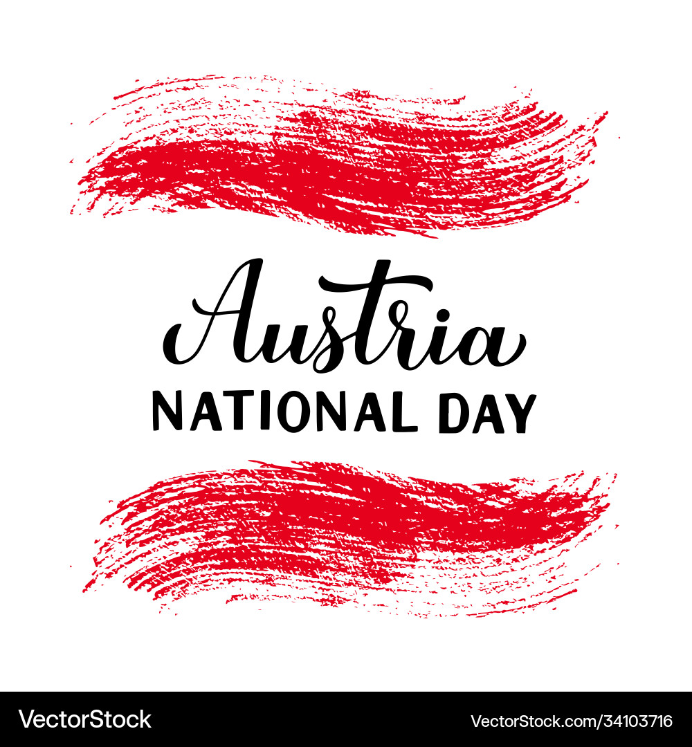 Austria national day calligraphy hand lettering Vector Image