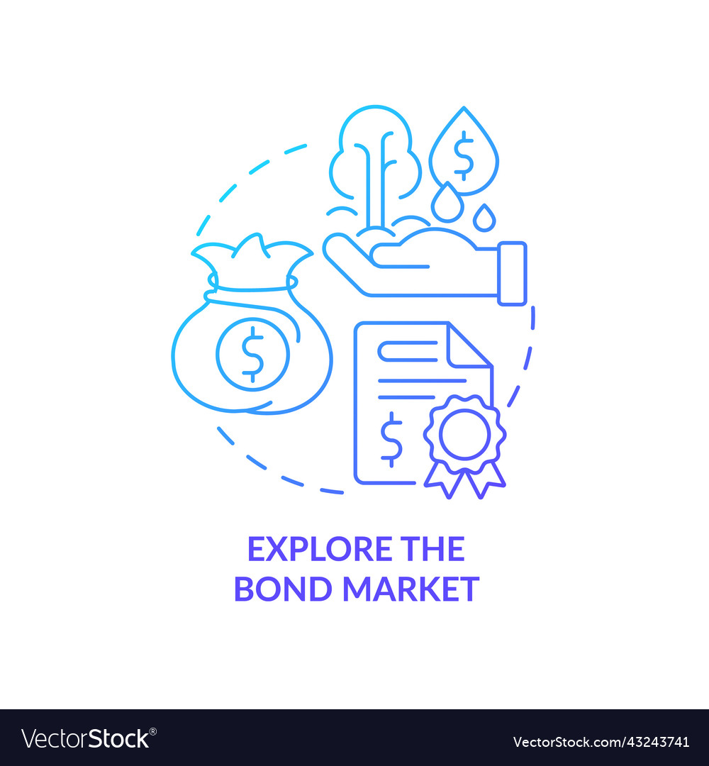 Explore bond market blue gradient concept icon Vector Image Explore bond market blue gradient concept icon Vector Image