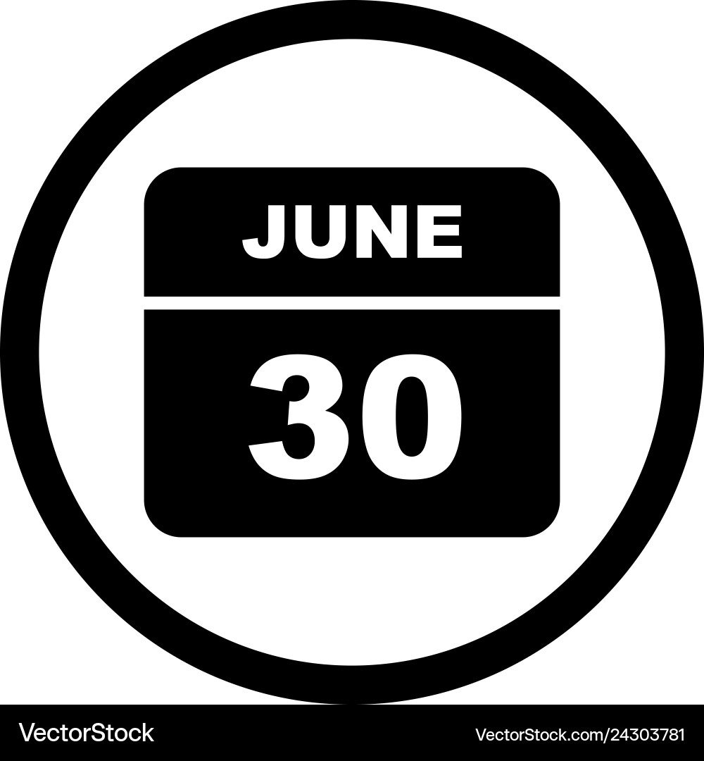 June 30th date on a single day calendar Royalty Free Vector