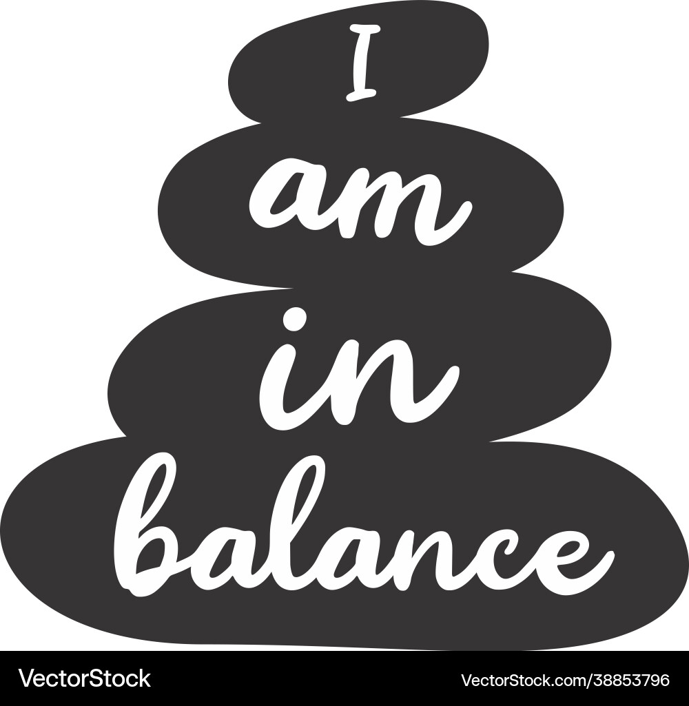 I am in balance sign Royalty Free Vector Image