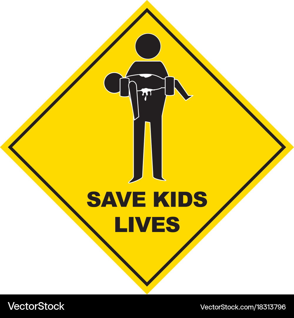Save kids lives sign Royalty Free Vector Image