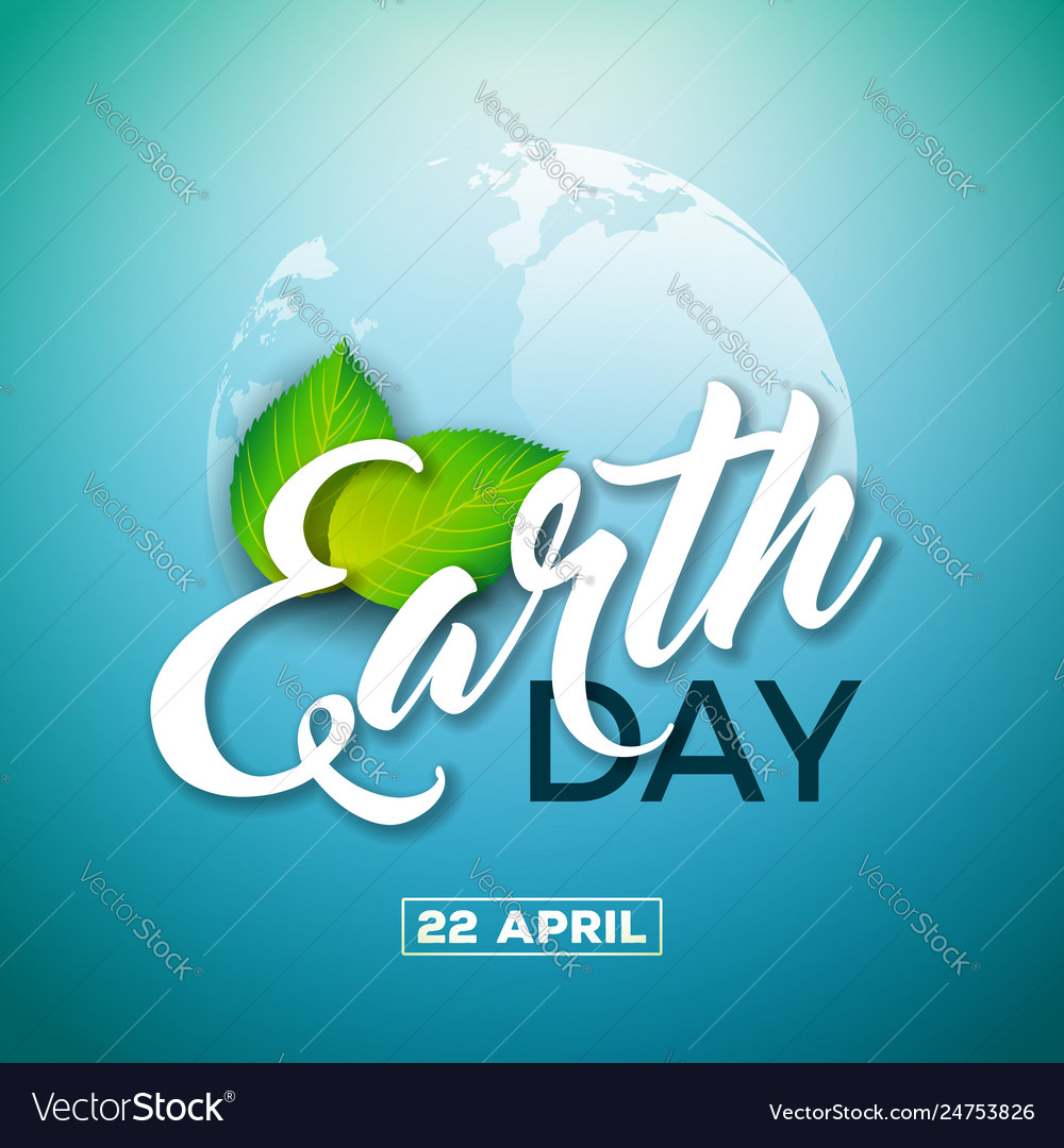 Earth day with planet and green leaf Royalty Free Vector