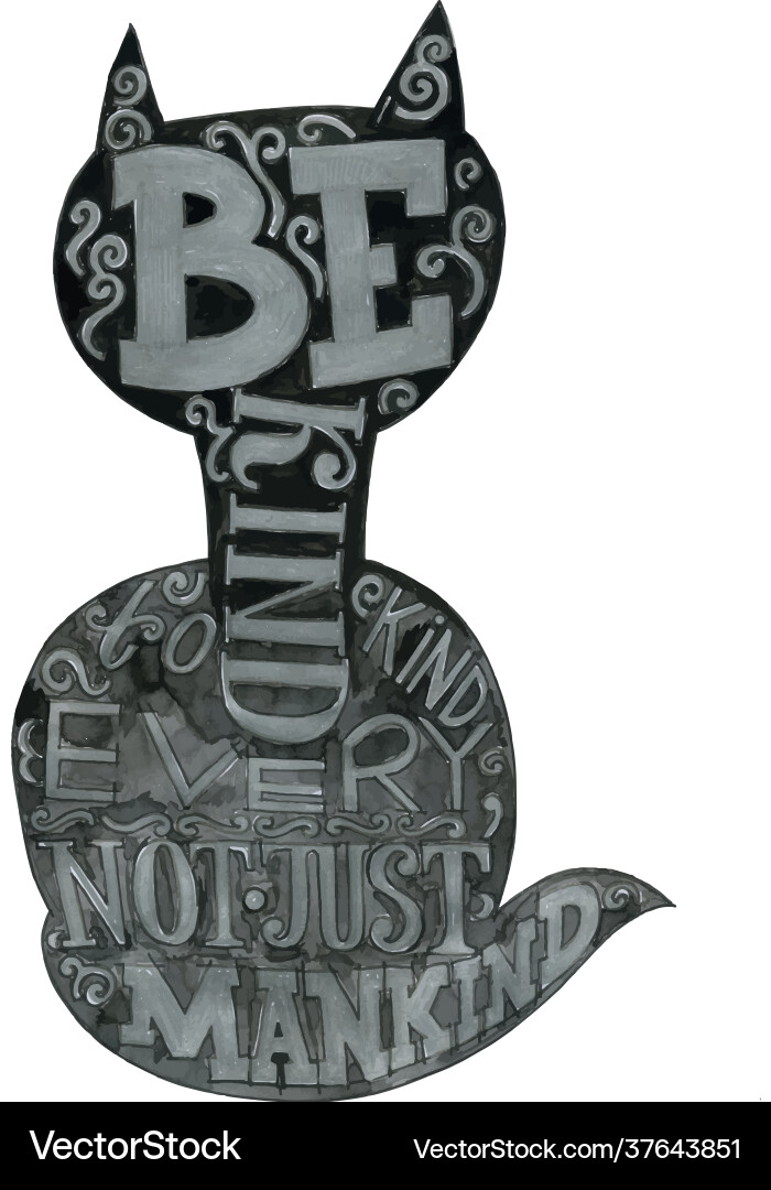 Be kind to every not just mankind Royalty Free Vector Image