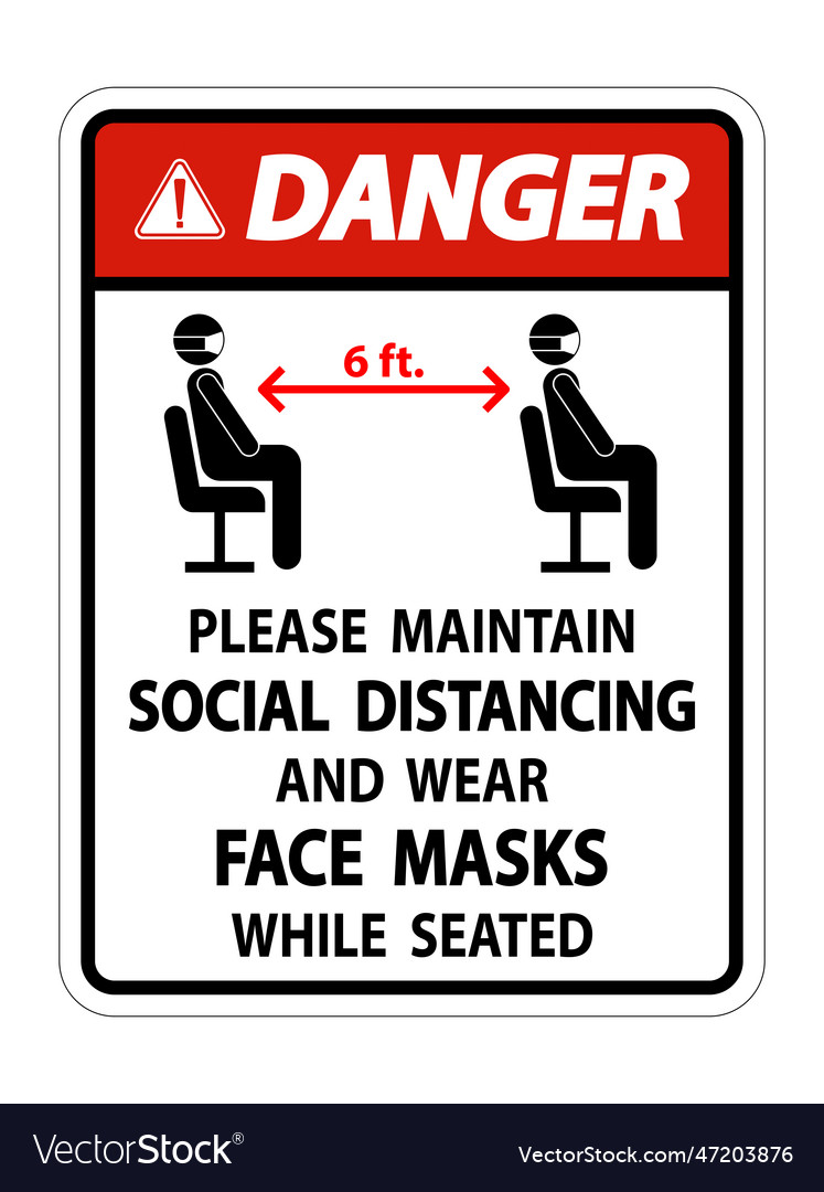 Danger maintain social distancing wear face masks Vector Image