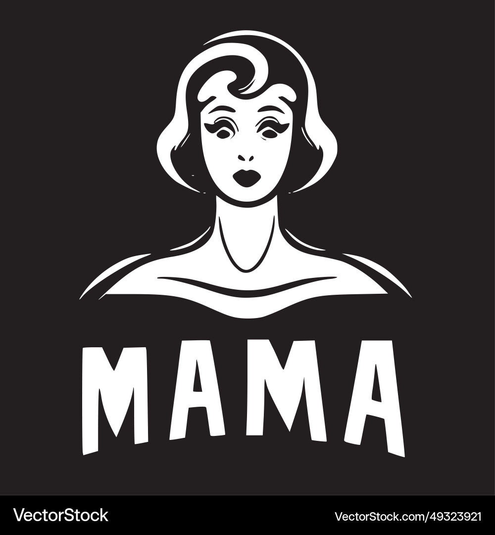 Mama - high quality logo ideal for t-shirt Vector Image