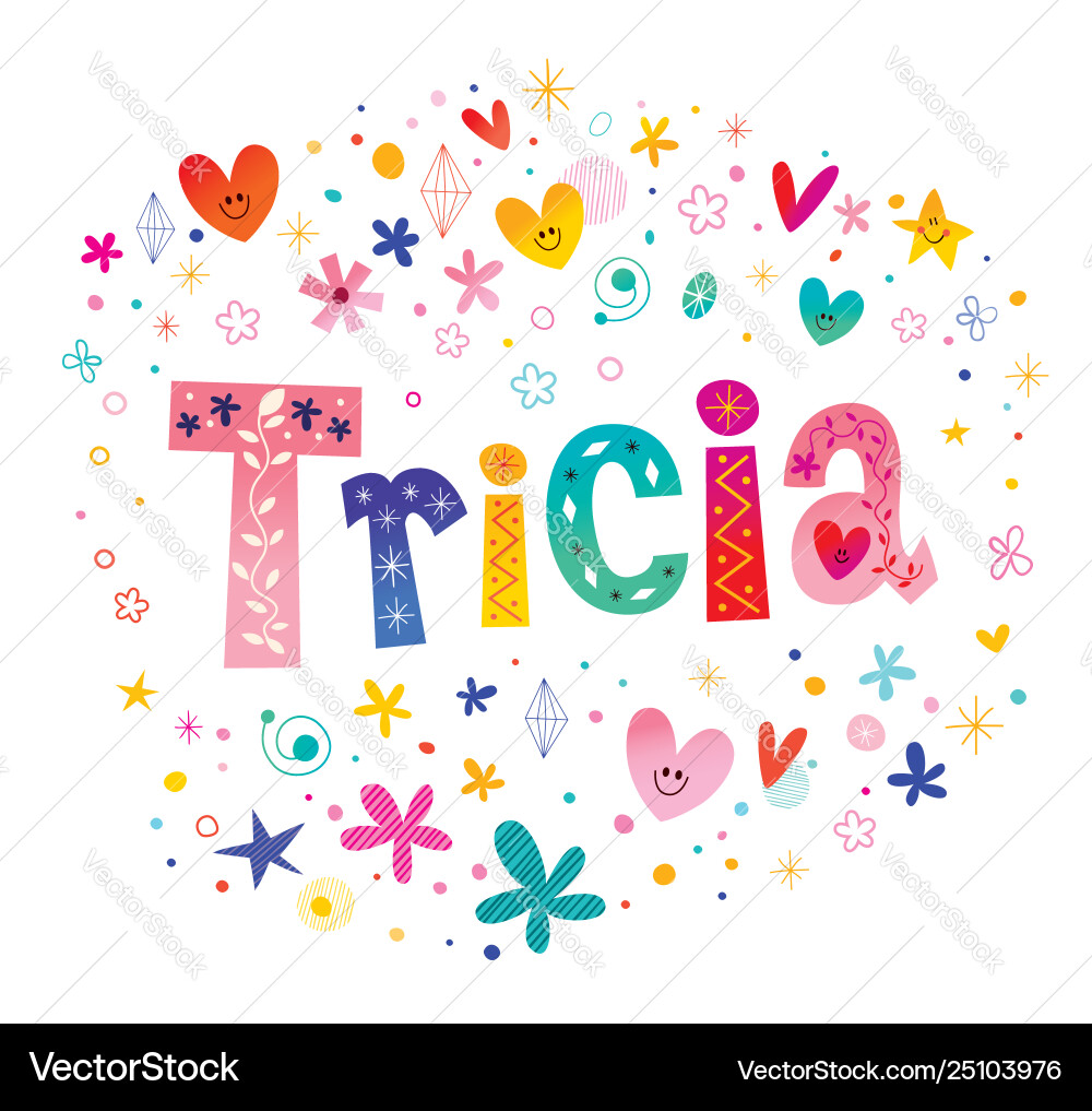 Tricia girls name Royalty Free Vector Image - VectorStock