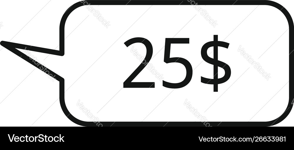 25 dollar price chat icon outline style Royalty Free Vector