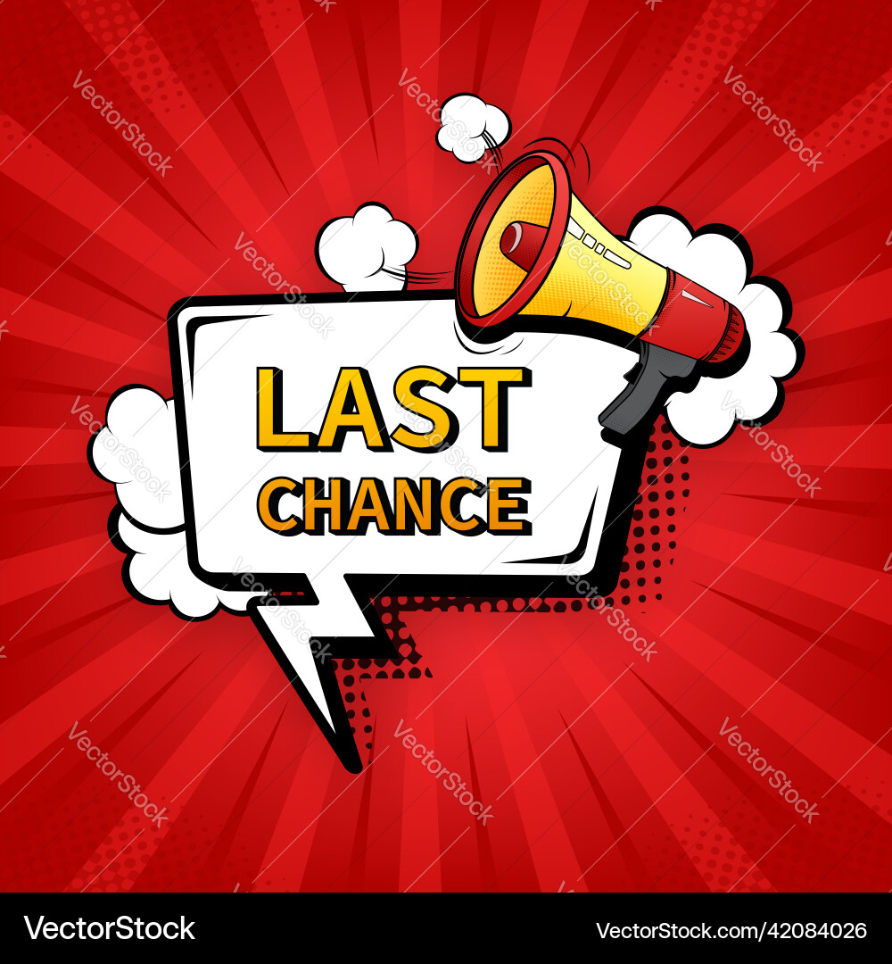 Last chance badge stamp with megaphone icon Vector Image