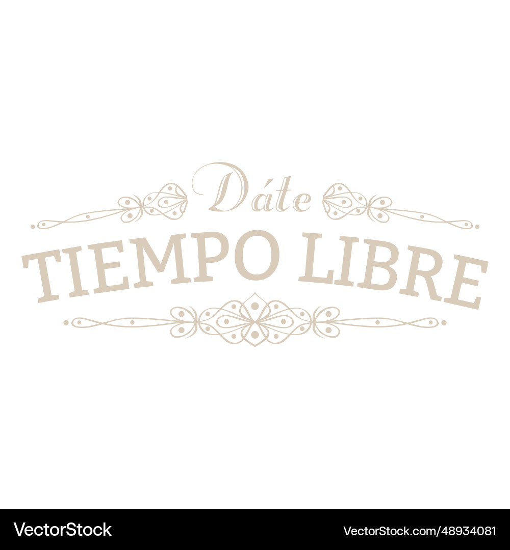 Motivational spanish badge decoration Royalty Free Vector