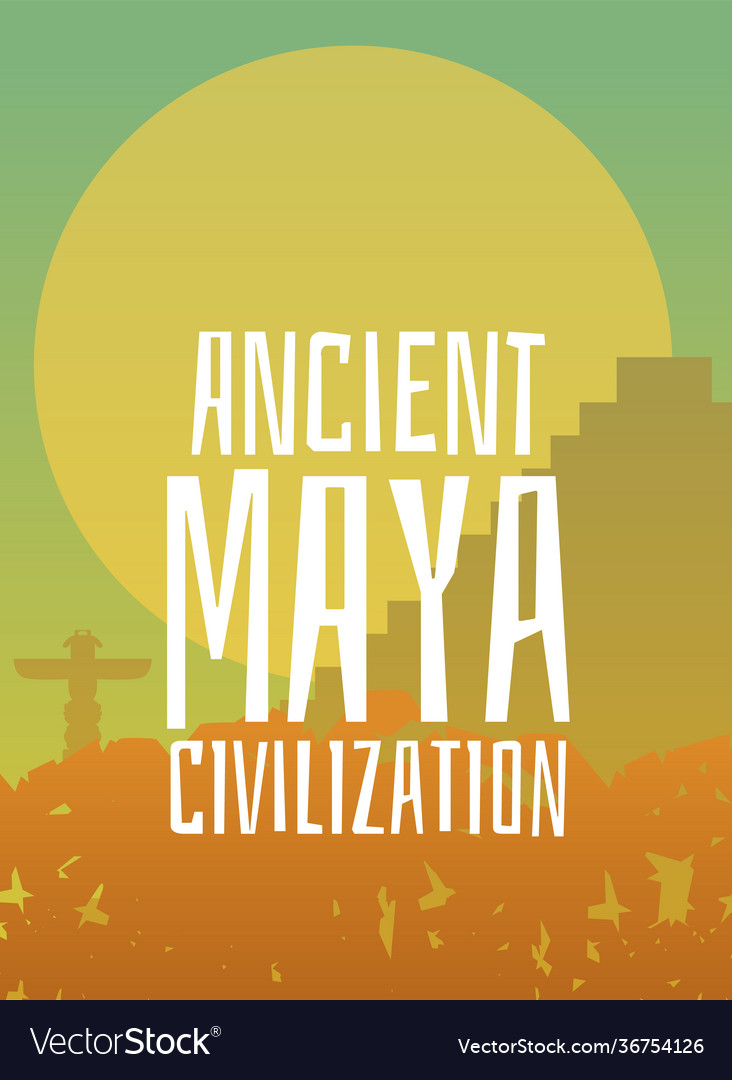Ancient maya civilization poster with pyramid Vector Image