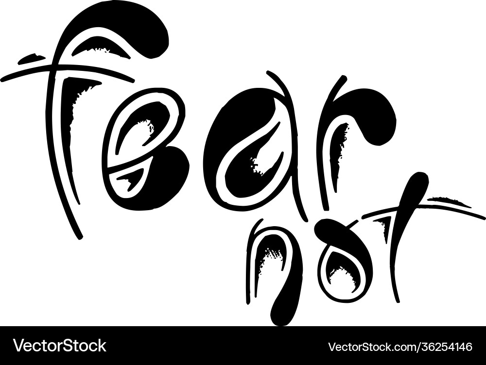 Christian saying - fear not Royalty Free Vector Image