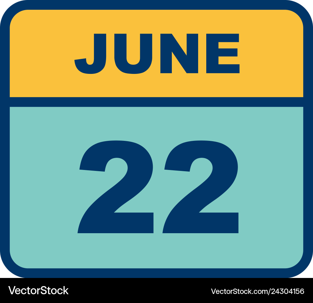 June 22nd date on a single day calendar Royalty Free Vector