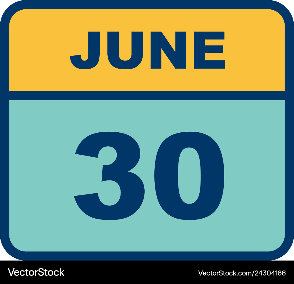 June 30th date on a single day calendar Royalty Free Vector