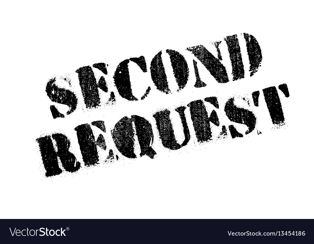 Second request rubber stamp Royalty Free Vector Image