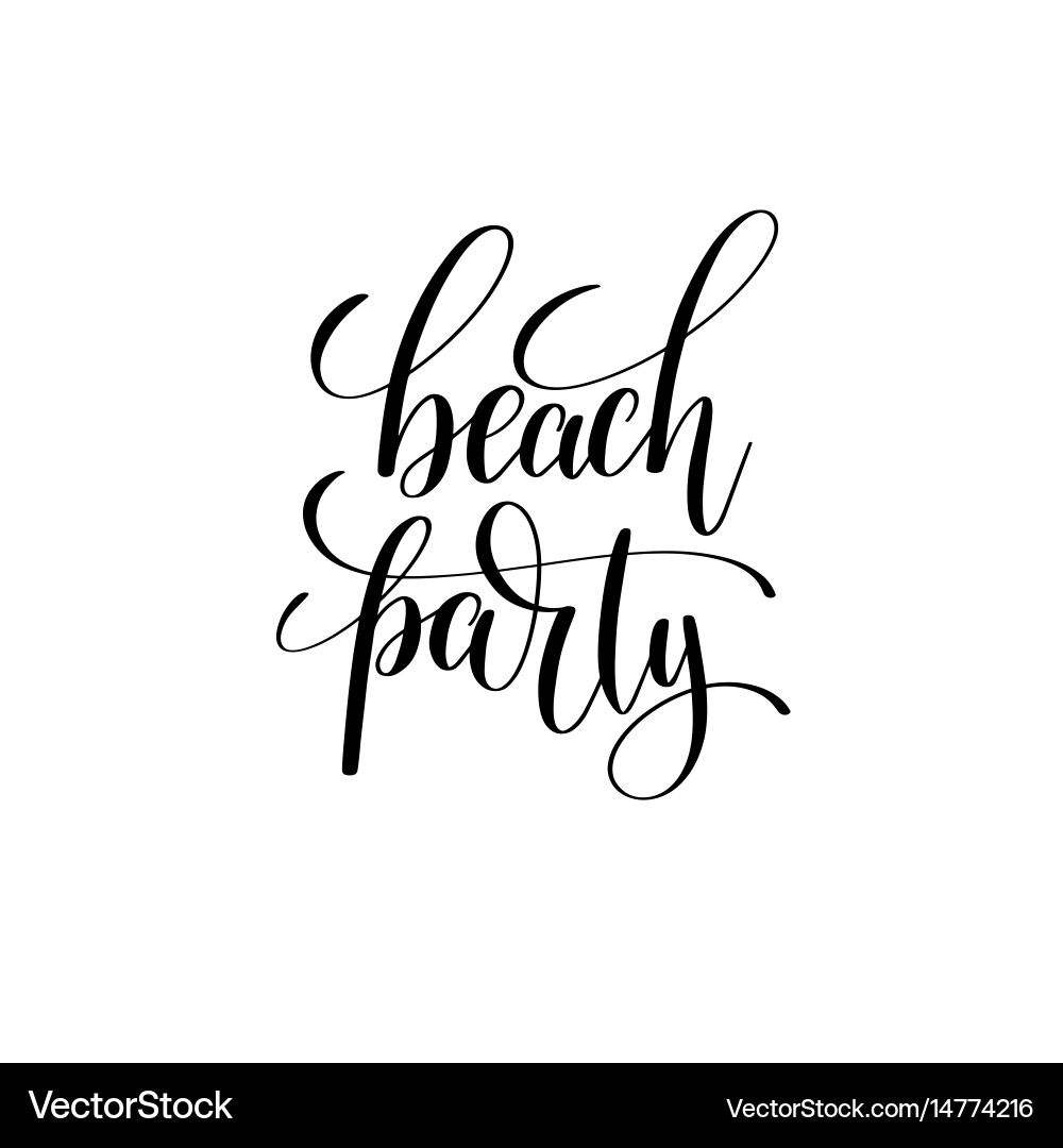 Beach party hand lettering inscription Royalty Free Vector