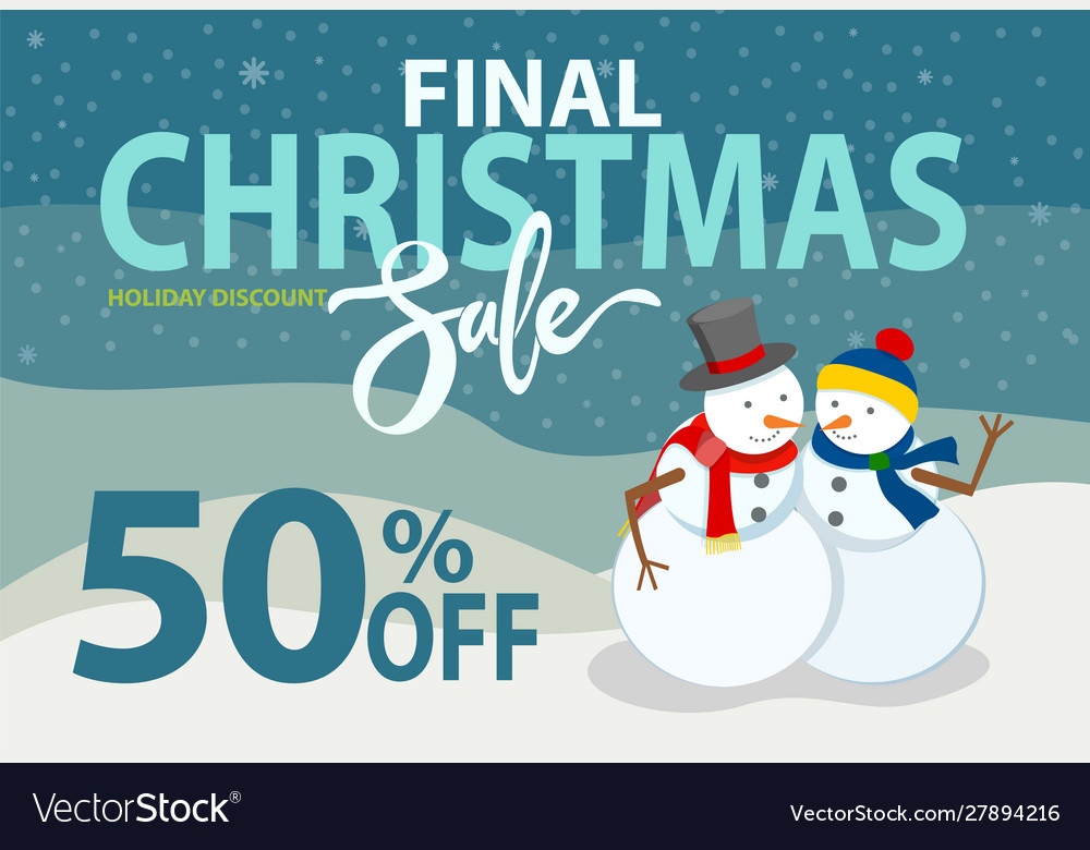 Final christmas sale 50 off banner with snowman Vector Image