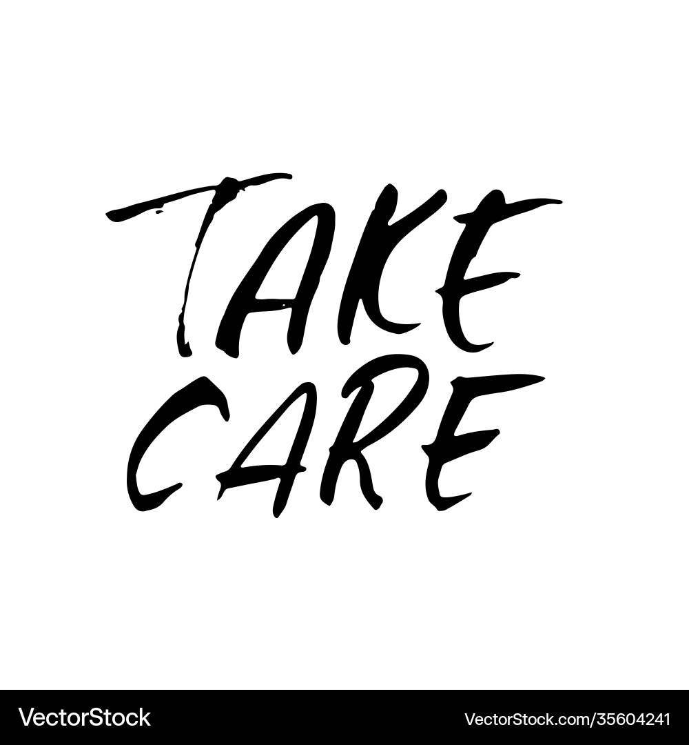 Take care modern dry brush lettering Royalty Free Vector