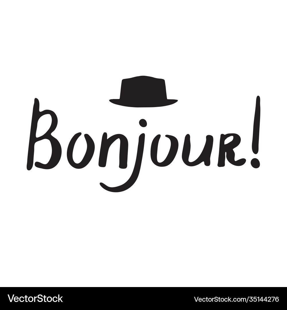 French phrase - bonjour modern brush calligraphy Vector Image