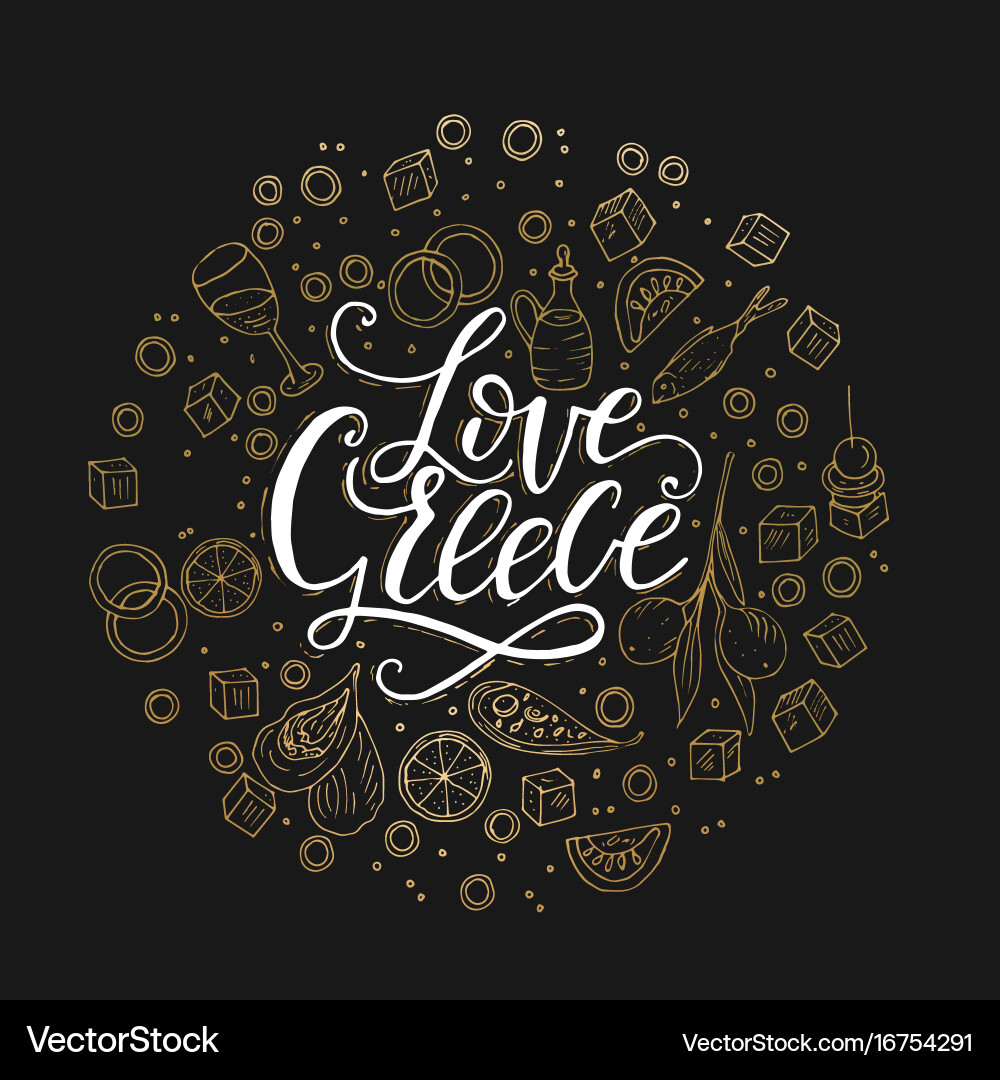 Love greece lettering handdrawn quote Royalty Free Vector