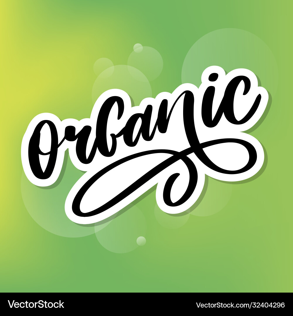 Organic brush lettering hand drawn word Royalty Free Vector