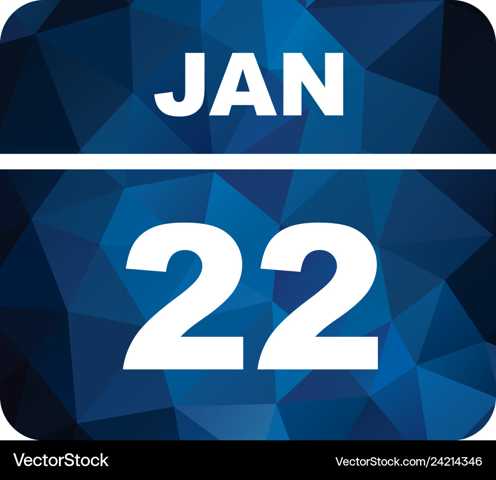 January 22nd date on a single day calendar Vector Image