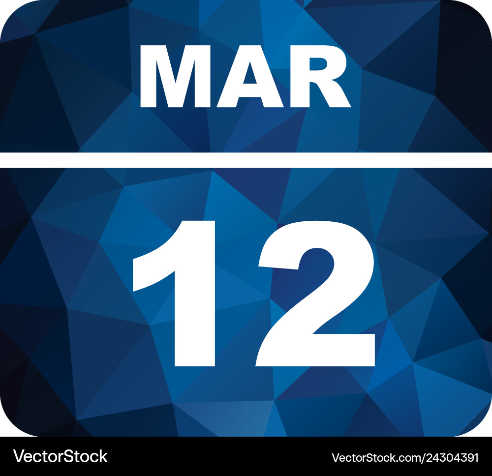 March 12th date on a single day calendar Vector Image