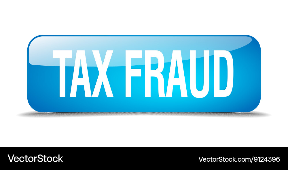Tax fraud blue square 3d realistic isolated web Vector Image
