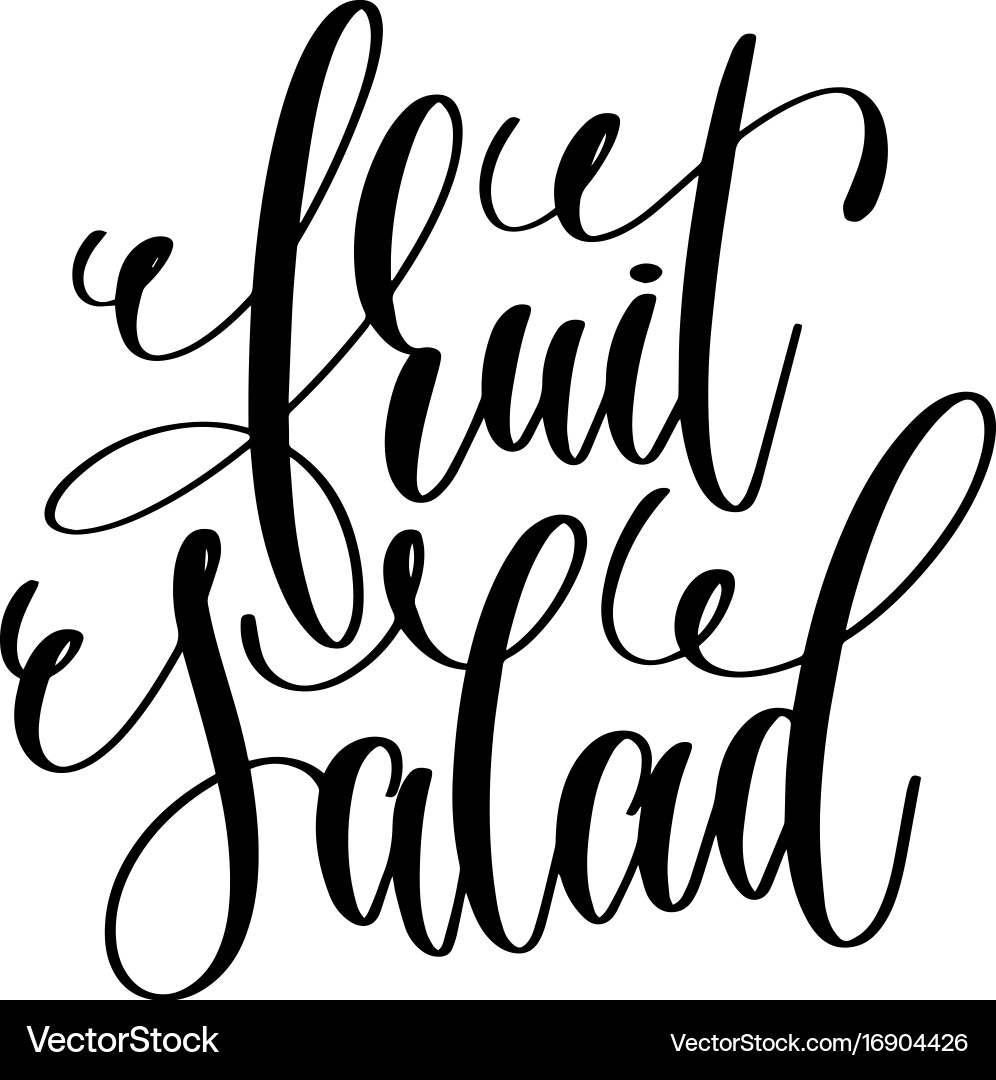 Fruit salad - hand lettering inscription Vector Image