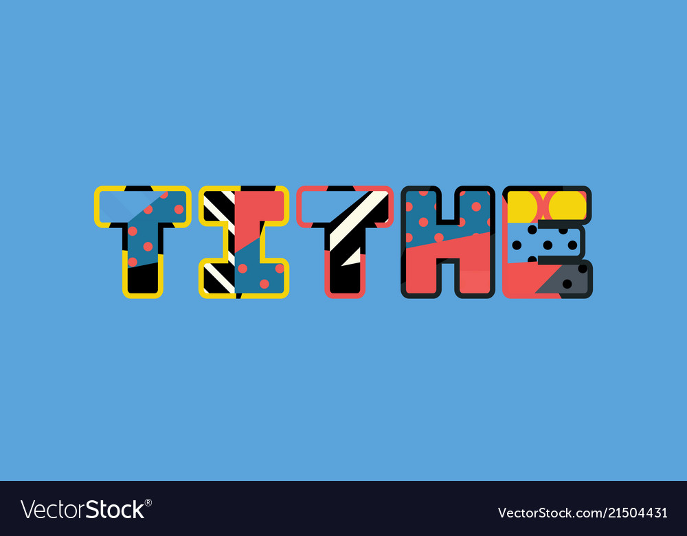 Tithe concept word art Royalty Free Vector Image