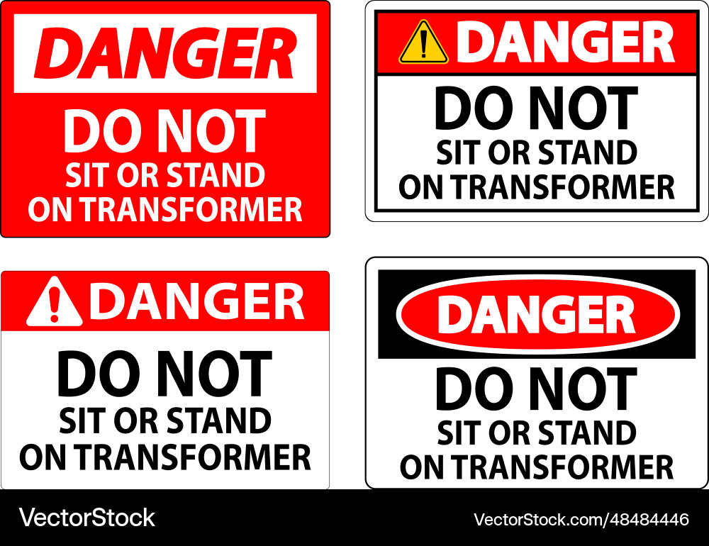 Danger sign do not sit or stand on transformer Vector Image