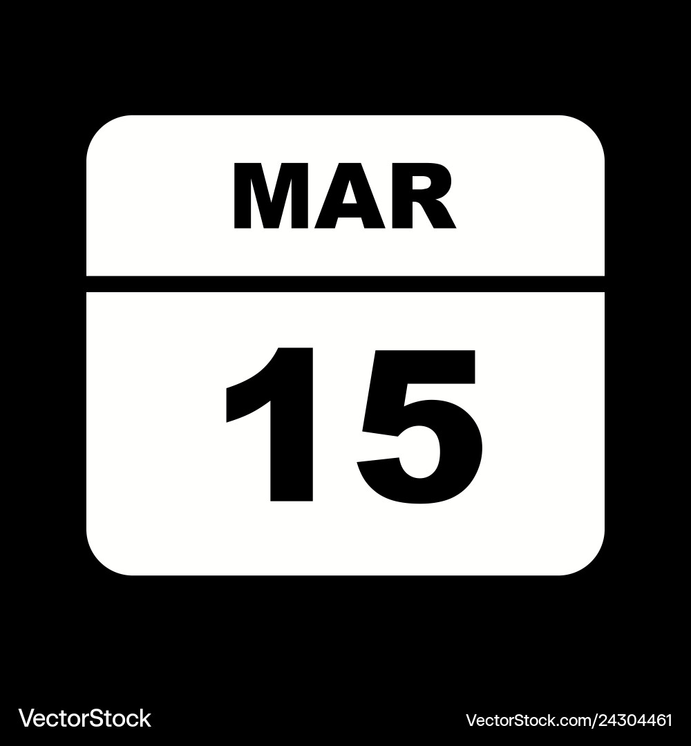 March 15th date on a single day calendar Vector Image