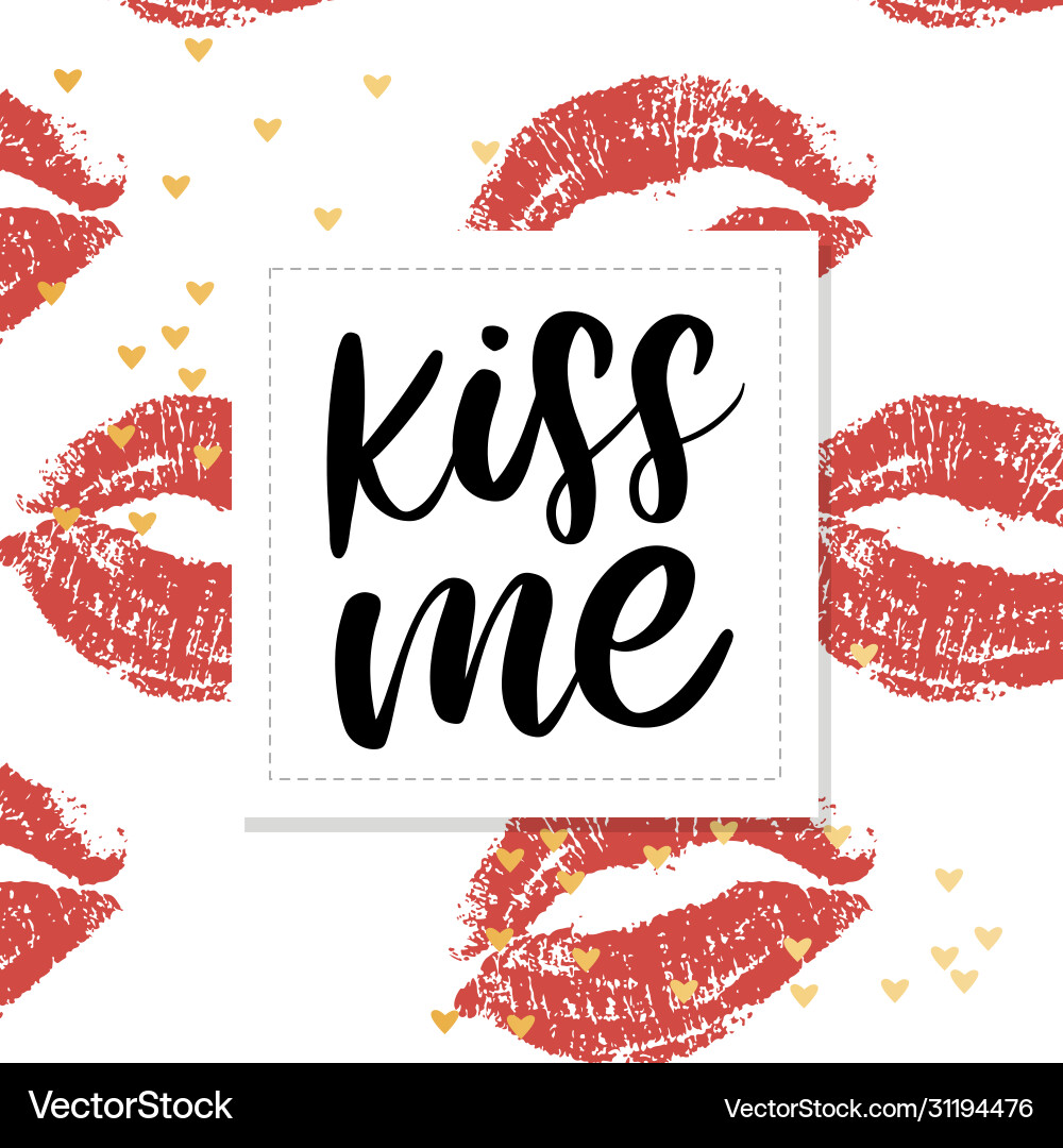 Kiss me hand lettering scalable and editable Vector Image