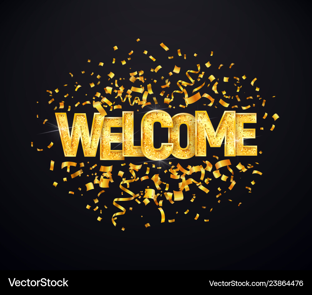 Welcome golden with confetti burst isolated Vector Image