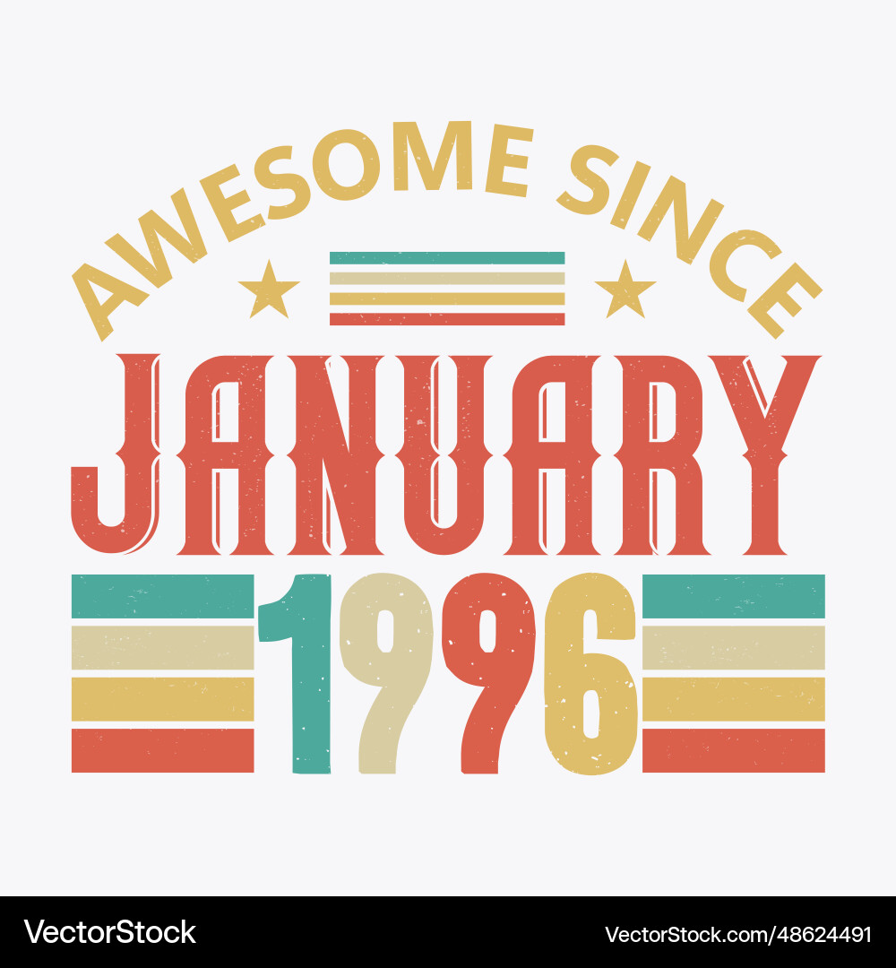 Awesome since january 1996 Royalty Free Vector Image