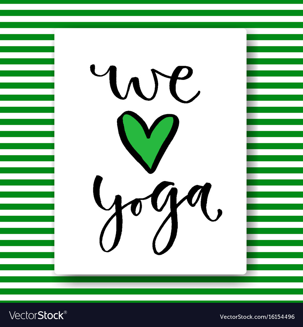 Hand drawn lettering we love yoga card Royalty Free Vector