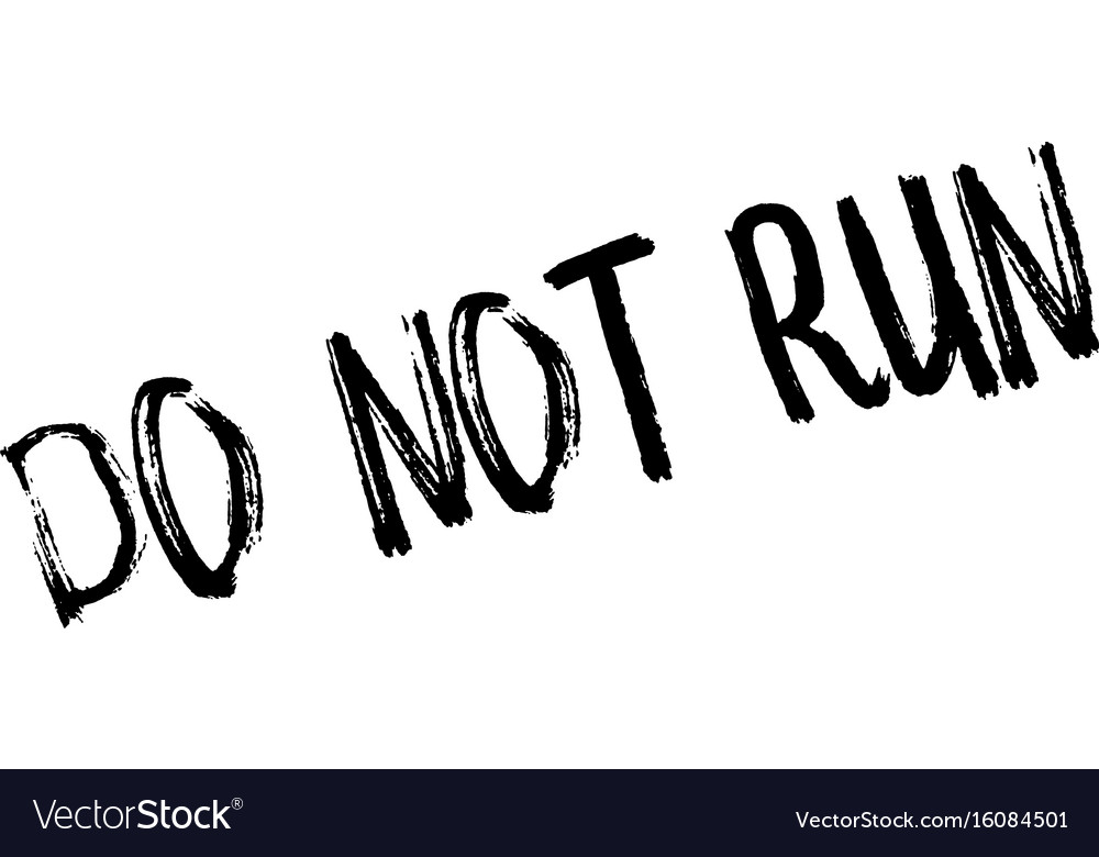 Do Not Run Rubber Stamp Royalty Free Vector Image do-not-run-rubber-stamp-royalty-free-vector-image