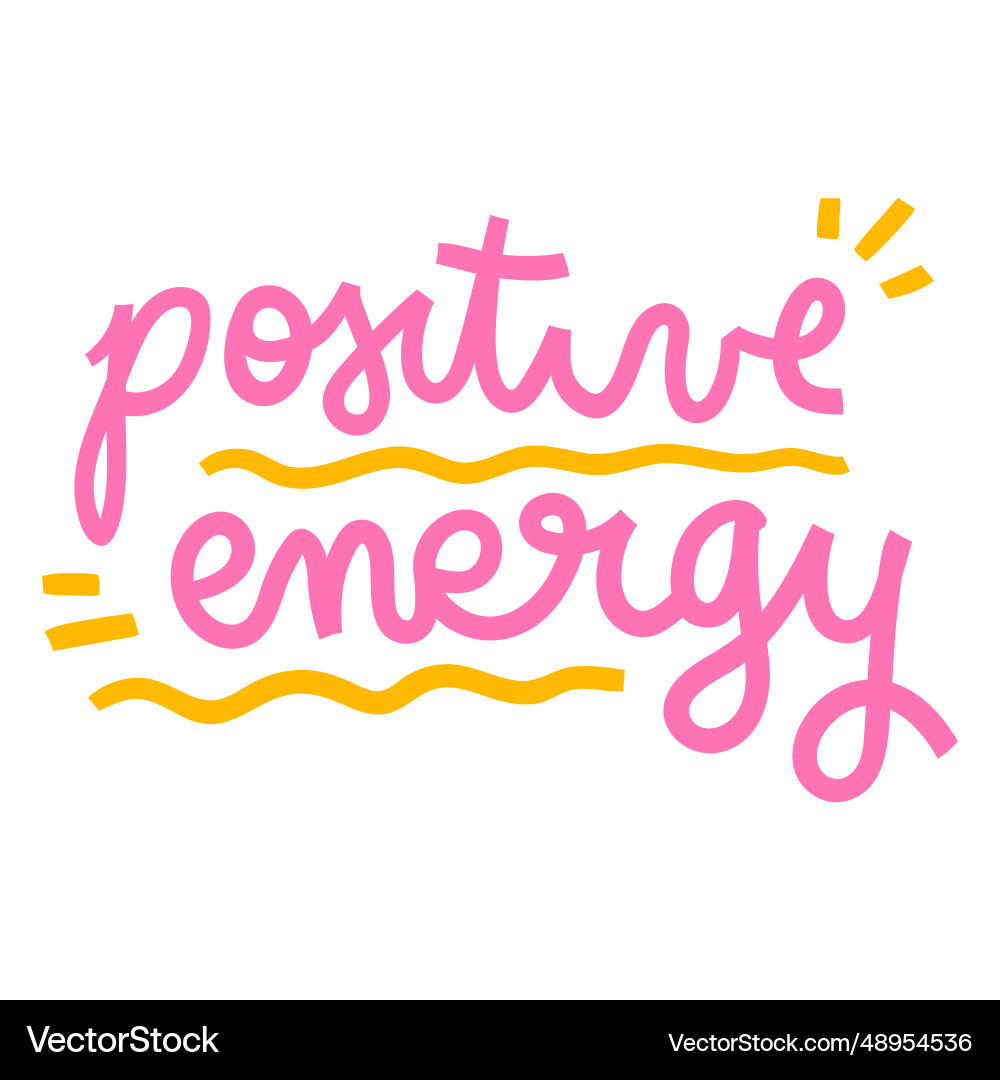 Positive energy hand written banner Royalty Free Vector