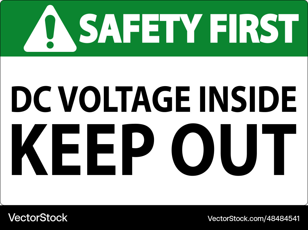 Safety first keep out sign dc voltage inside Vector Image