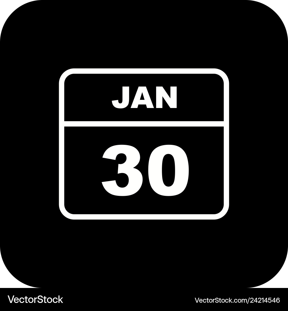January 30th date on a single day calendar Vector Image