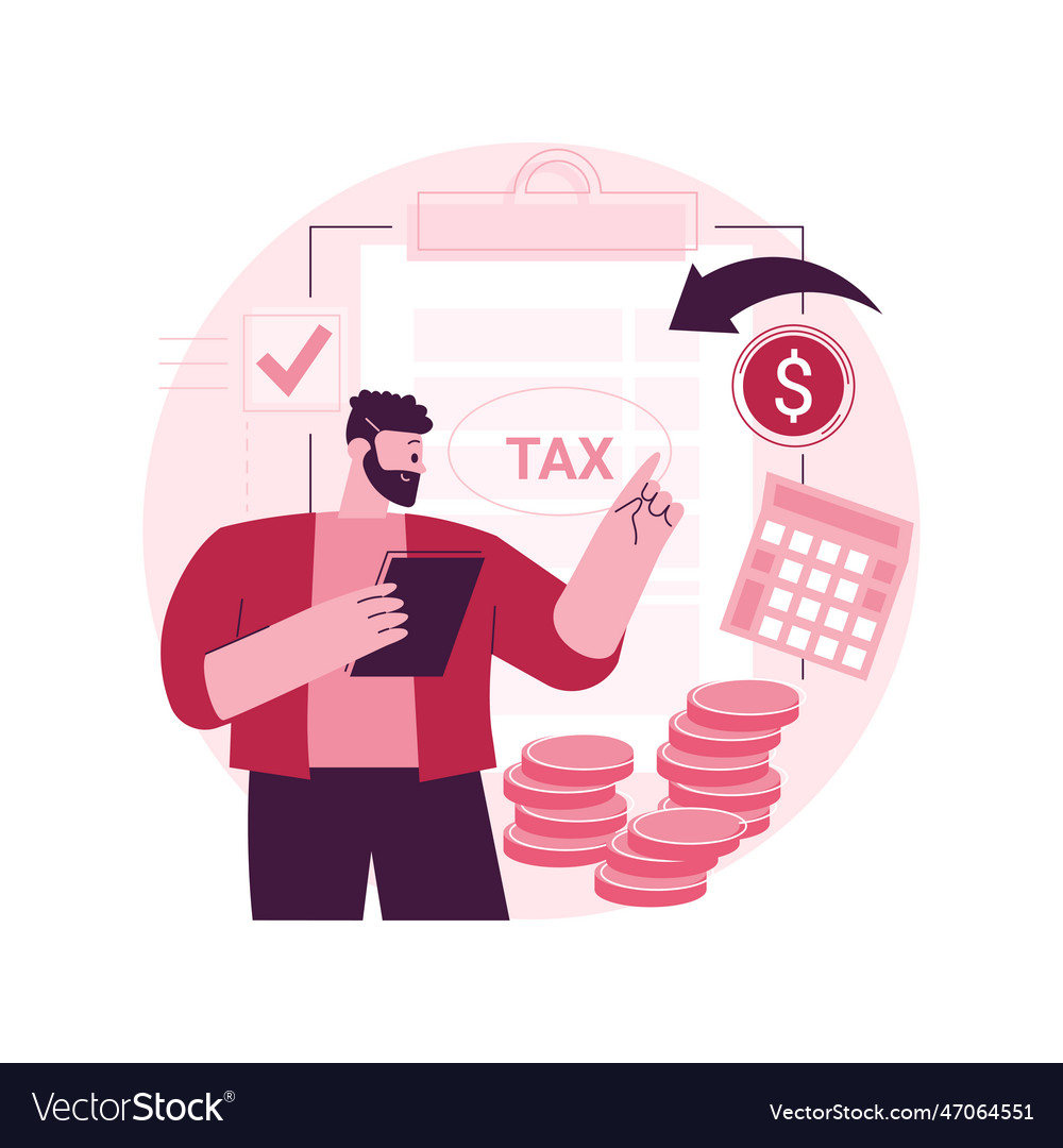 Fill out your tax return abstract concept Vector Image Fill out your tax return abstract concept Vector Image