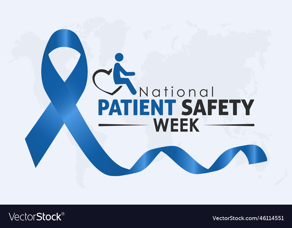 National patient safety awareness week awareness Vector Image