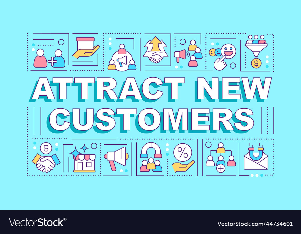 Attract new customers word concepts blue banner Vector Image