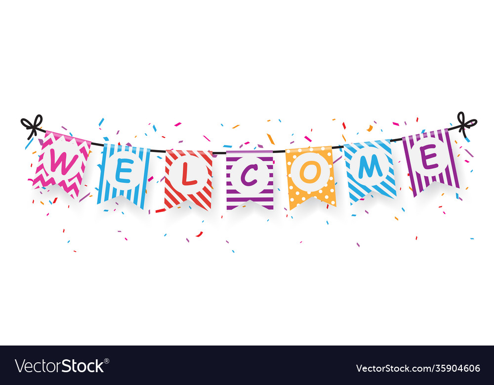 Welcome sign banner with bunting flags Royalty Free Vector
