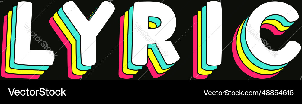 Lyric - retro rainbow typography faded style Vector Image