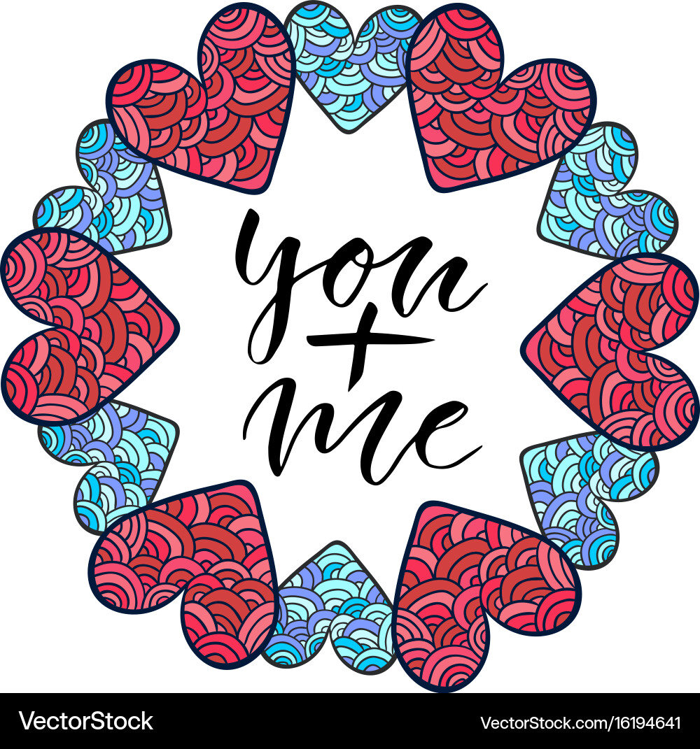 You plus me modern calligraphy print valentines Vector Image