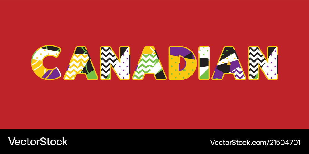 Canadian concept word art Royalty Free Vector Image