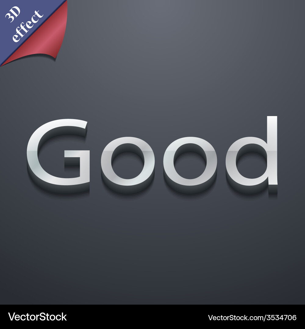 Good icon symbol 3d style trendy modern design Vector Image