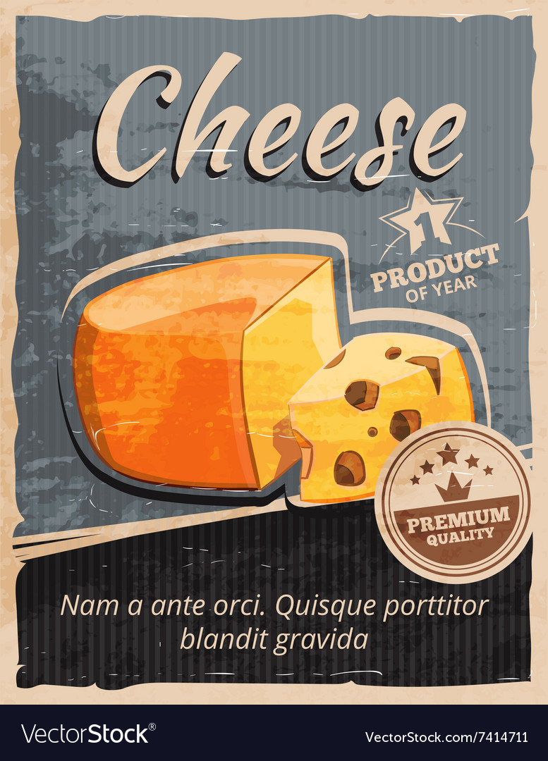 Vintage cheese poster Royalty Free Vector Image Vintage cheese poster Royalty Free Vector Image
